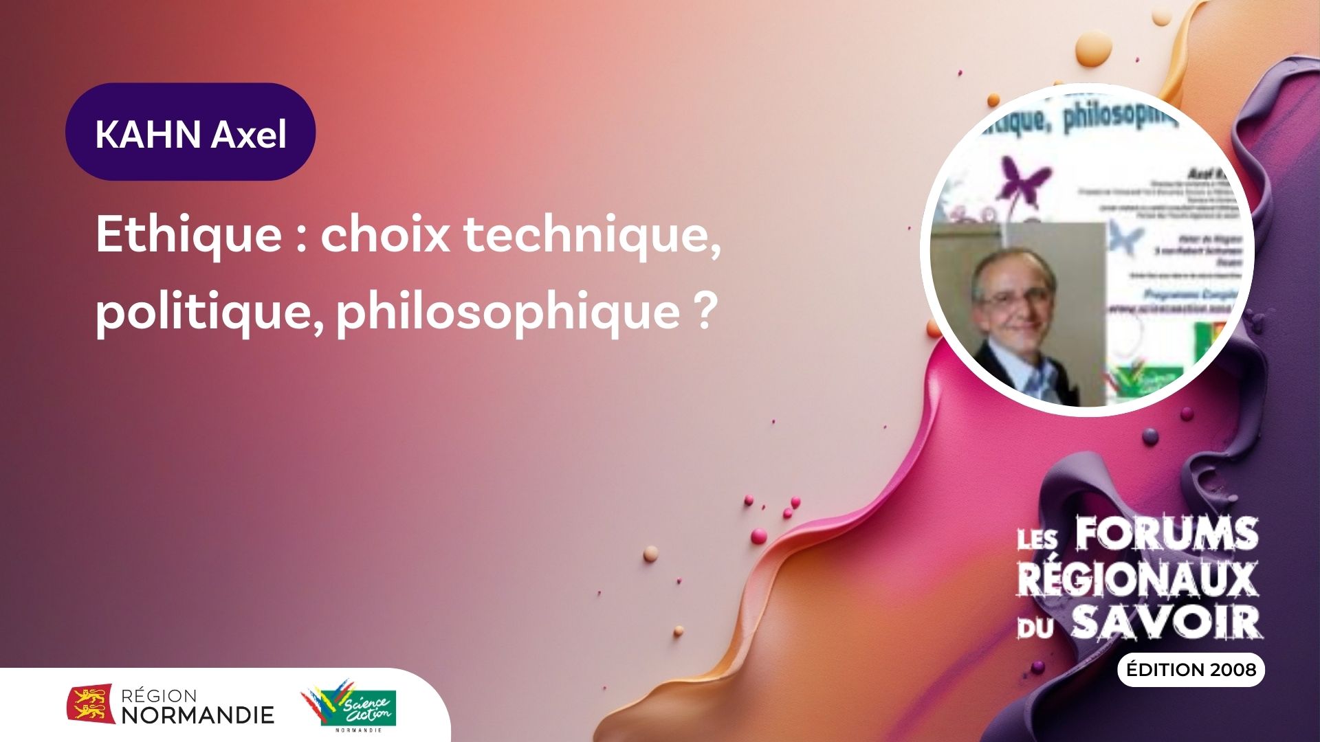 Axel Kahn - éthique : choix technique, politique, philosophique ? - L ...