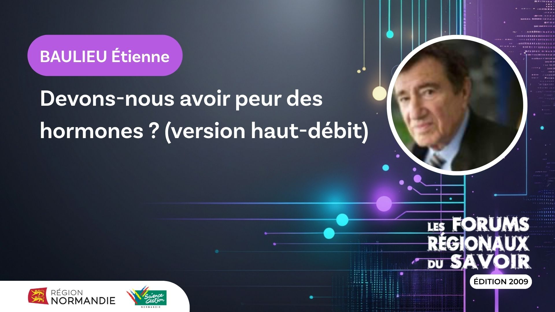 Étienne-Émile Baulieu - devons-nous avoir peur des hormones ? - L ...