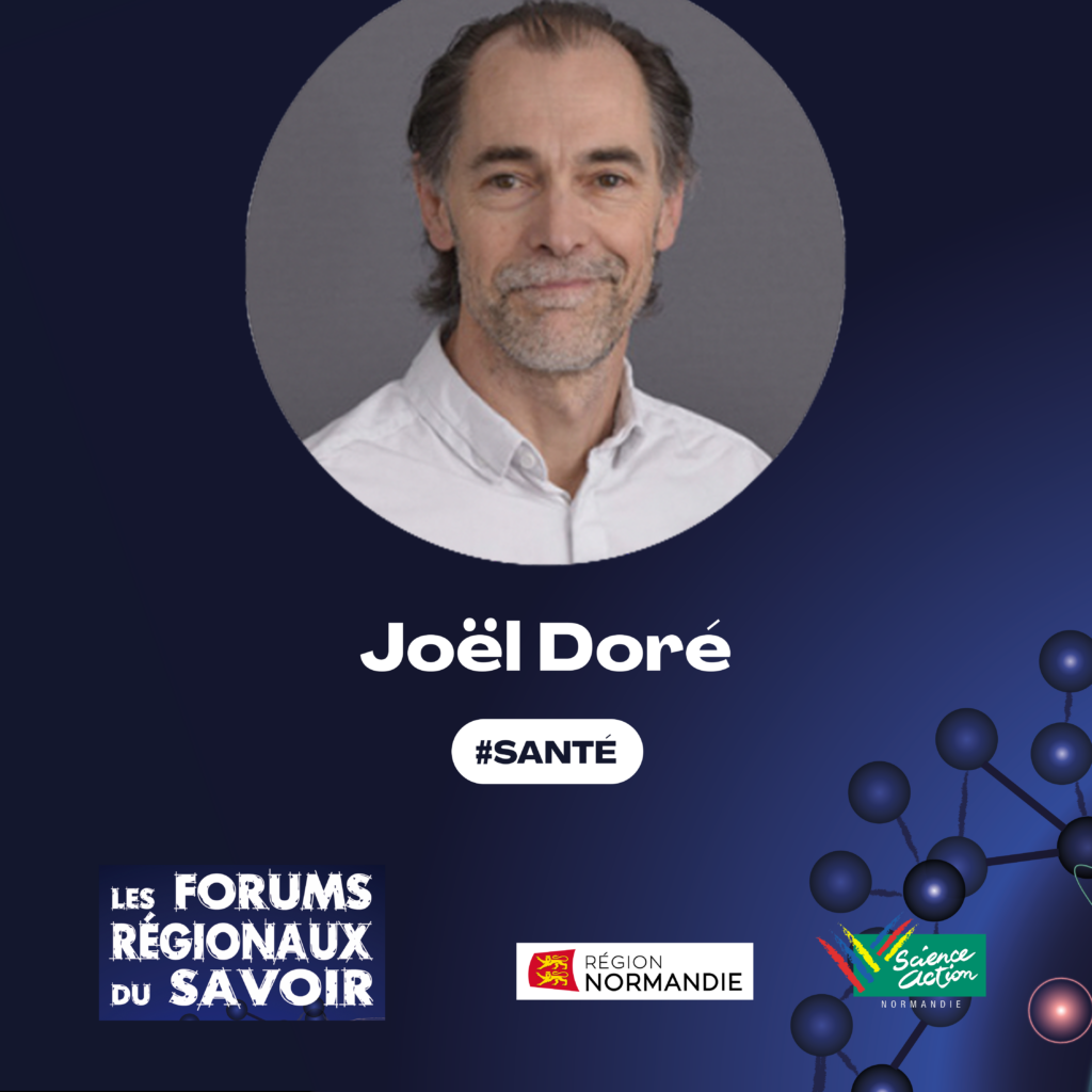 Joël Doré - L'humain microbien, une symbiose à préserver - L'Atrium Normandie